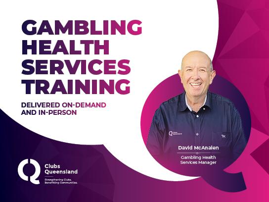 Gambling Health Services Multi-Venue Training - Clubs Qld